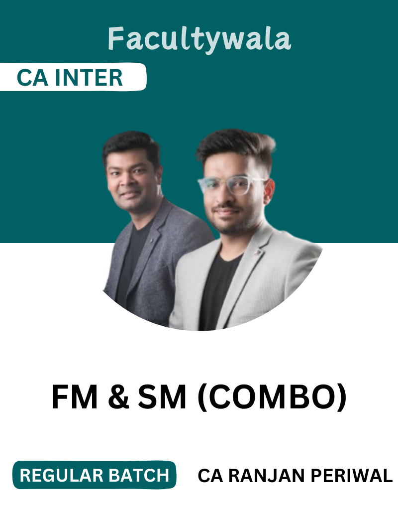 CA Inter FM SM Regular Batch by CA Ranjan Periwal & CA Mayank Saraf | Facultywala